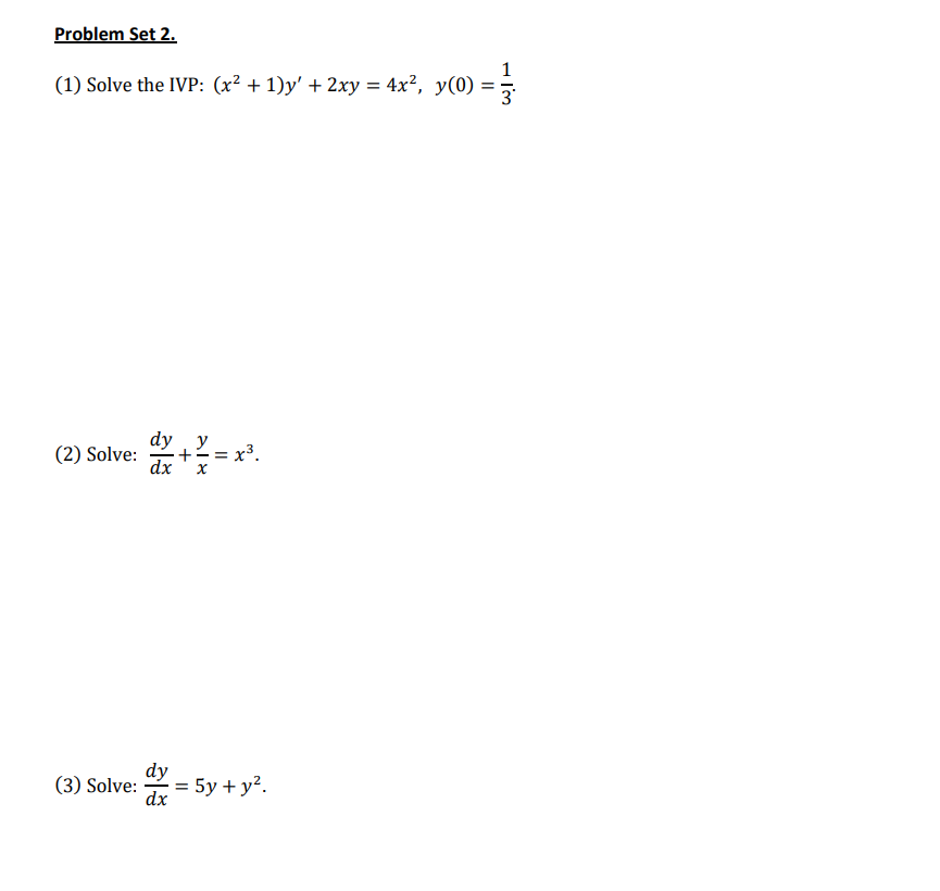 Solved (1) Solve the IVP: (x2+1)y′+2xy=4x2,y(0)=31. (2) | Chegg.com