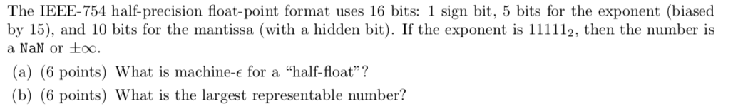 Solved The IEEE-754 half-precision float-point format uses | Chegg.com