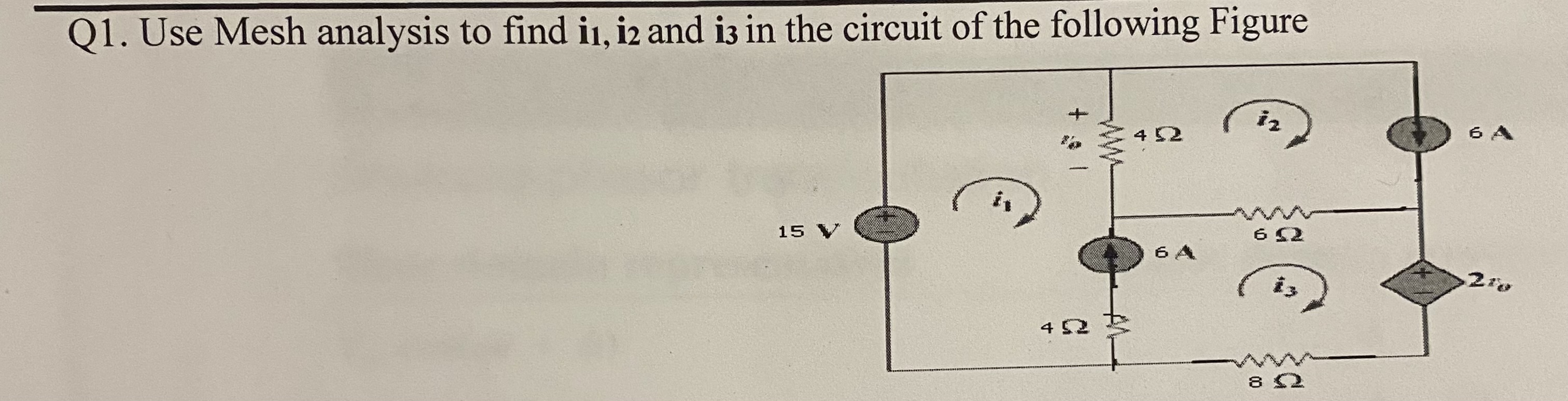 Solved Q1. Use Mesh analysis to find i1, i2 and i3 in the | Chegg.com