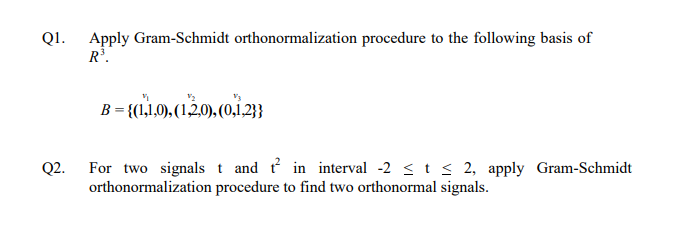 Solved Q1. Apply Gram-Schmidt orthonormalization procedure | Chegg.com
