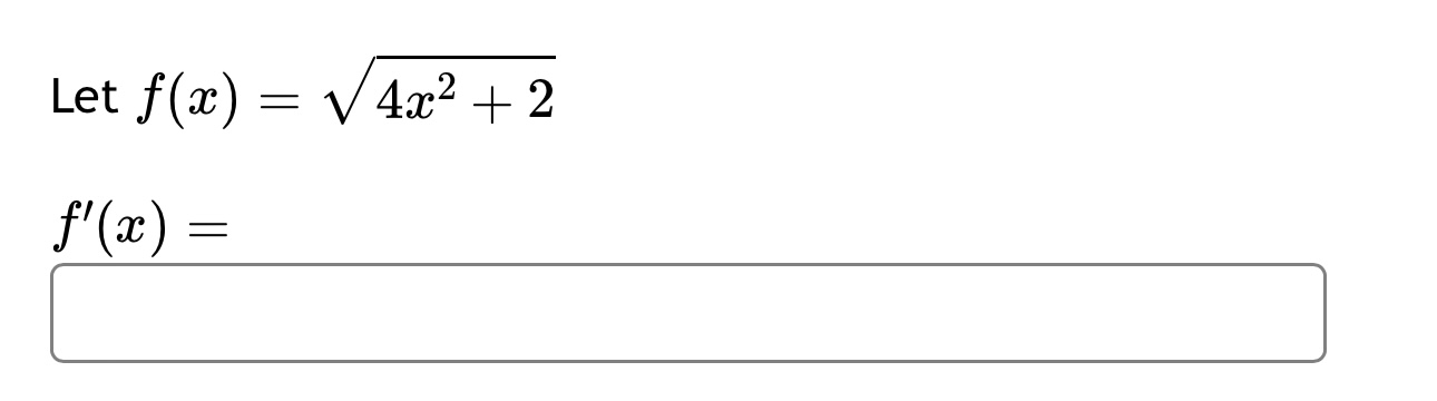 Solved Let f(x)=4x2+2 f′(x)= | Chegg.com