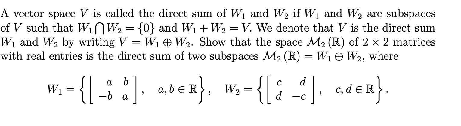 Solved A vector space V is called the direct sum of W1 and | Chegg.com