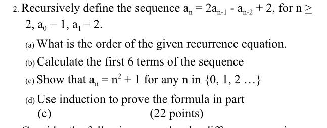 Solved 2. Recursively define the sequence a, = 2a,-1 -2,-2 + | Chegg.com