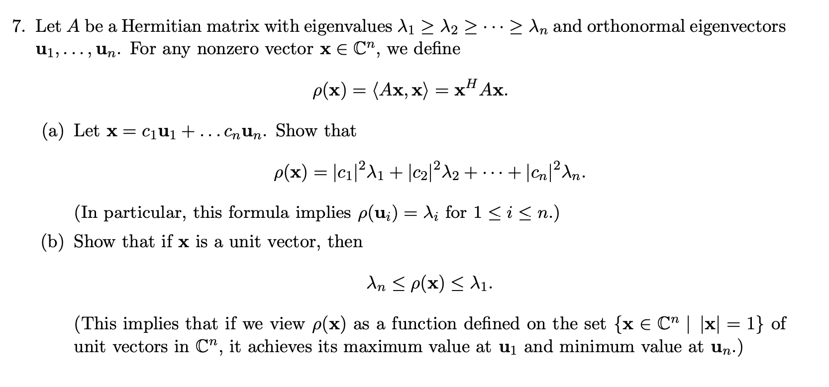 Solved 7. Let A be a Hermitian matrix with eigenvalues λ1 ≥ | Chegg.com