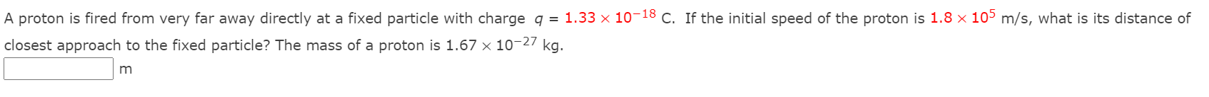 Solved A proton is fired from very far away directly at a | Chegg.com