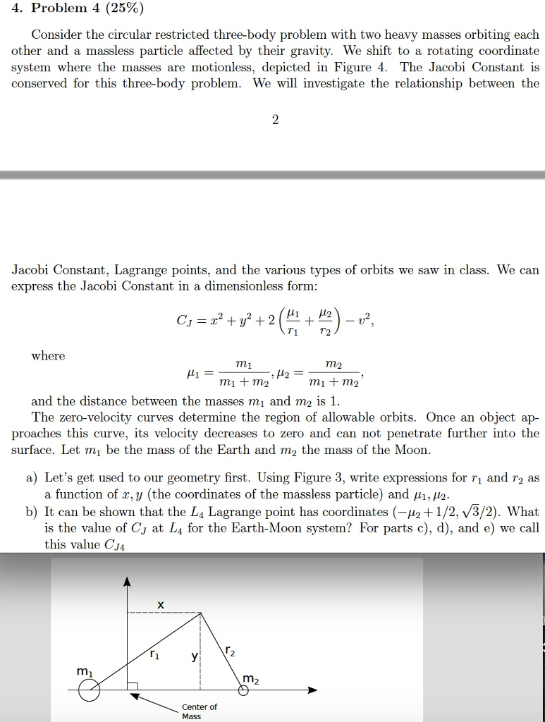 Solved 4. Problem 4 (25%) Consider the circular restricted | Chegg.com