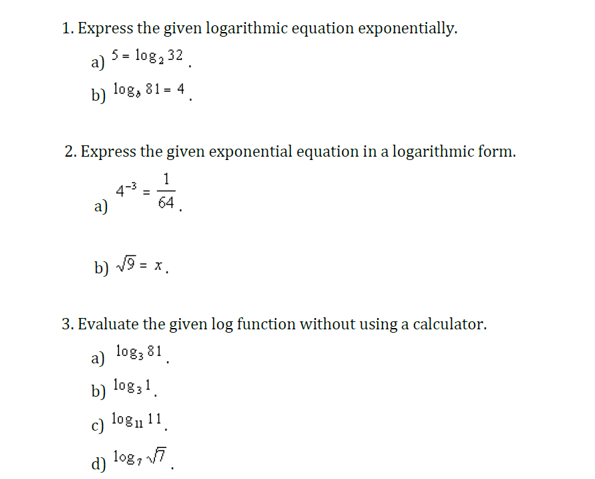 Solved 1. Express the given logarithmic equation | Chegg.com