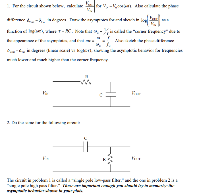 Solved 1. For the circuit shown below, calculate ∣∣VINVOUT∣∣ | Chegg.com
