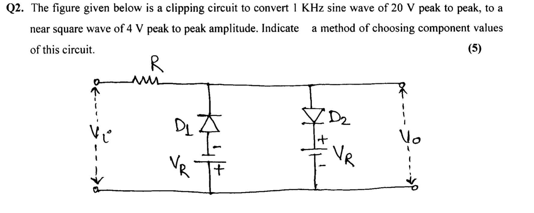 Solved Q2. The figure given below is a clipping circuit to | Chegg.com