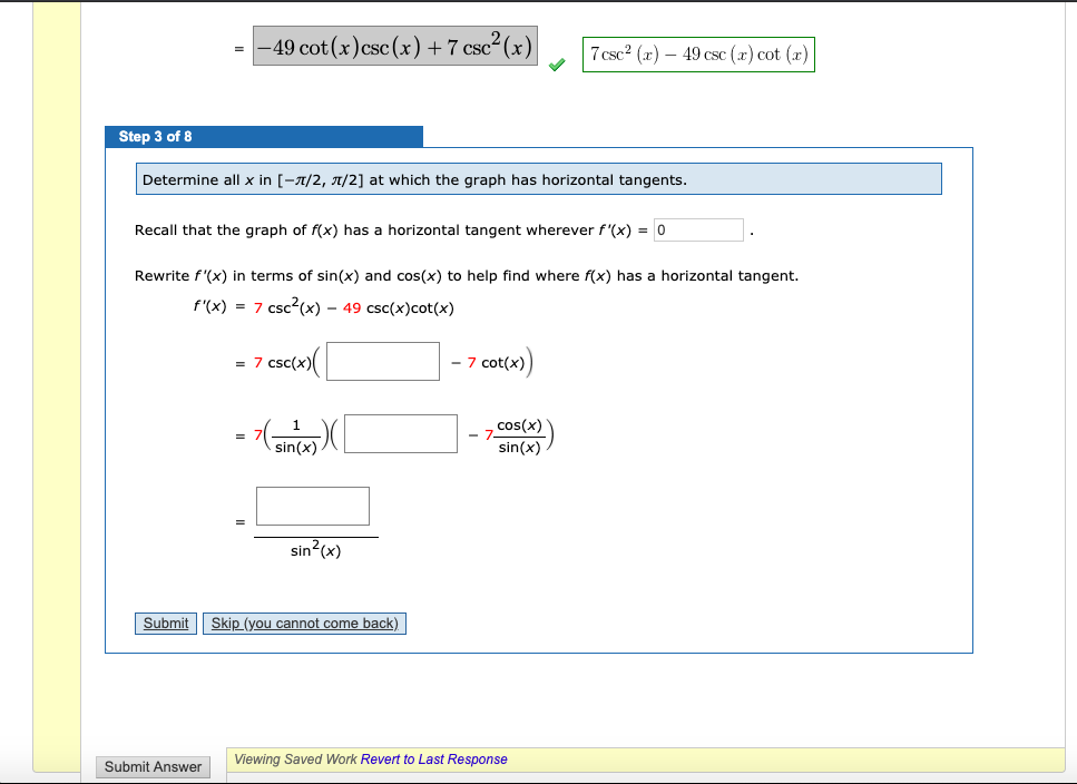 Solved - 49 cot(x)csc(x) + 7 csc?(x) 7csc? (x) – 49 csc (r) | Chegg.com