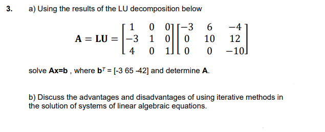 Solved a) Using the results of the LU decomposition below | Chegg.com