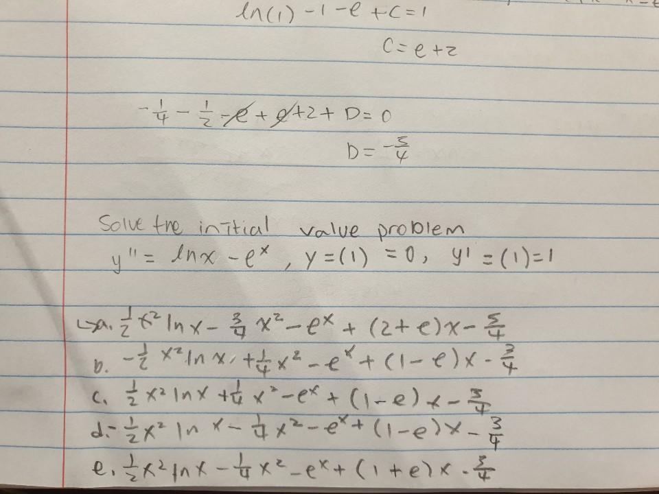 Solved en(1)-1-e+c=1 C-e+z -4-++2+ D= 0 D=5 Solve the | Chegg.com
