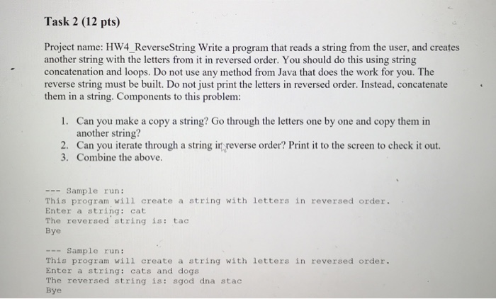 Solved Task 2 (12 pts) Project name: HW4_ReverseString Write | Chegg.com