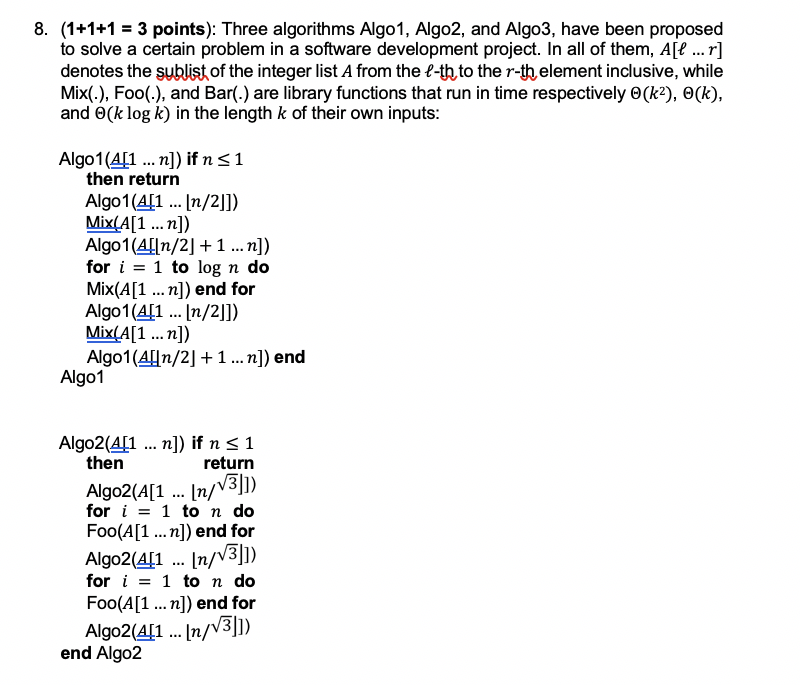 Solved Three algorithms Algo1, Algo2, and Algo3, have been | Chegg.com