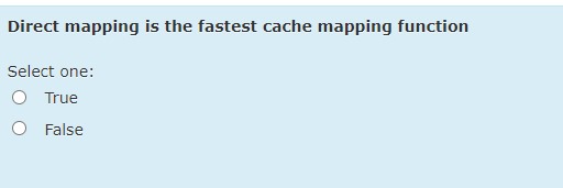 Solved Direct mapping is the fastest cache mapping | Chegg.com Solved Direct mapping is the fastest cache mapping | Chegg.com