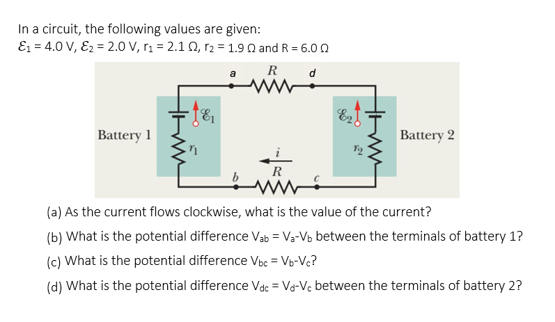 Solved a) As the current flows clockwise, what is the value | Chegg.com