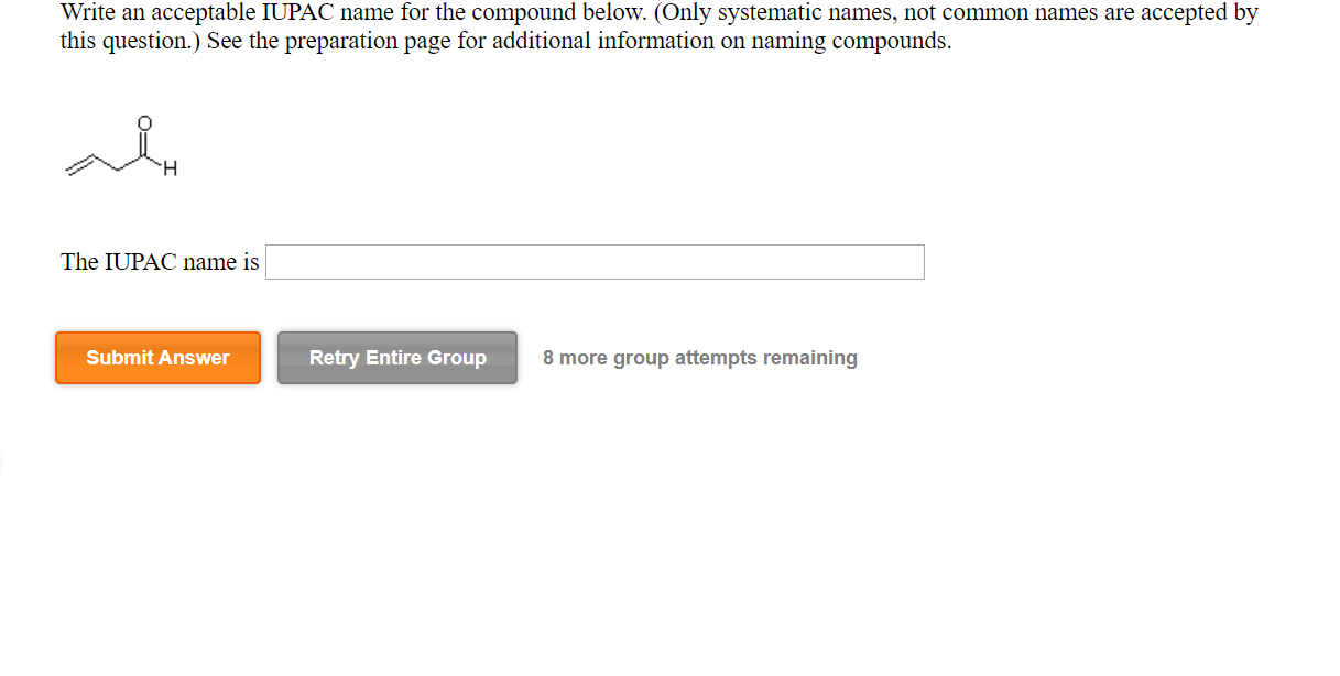 Solved Write an acceptable IUPAC name for the compound | Chegg.com Solved Write an acceptable IUPAC name for the compound | Chegg.com