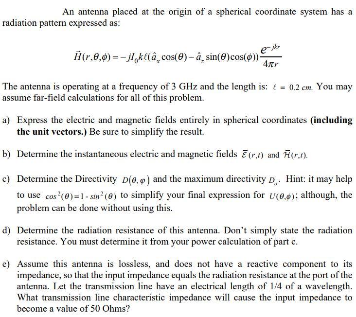 Solved An antenna placed at the origin of a spherical | Chegg.com