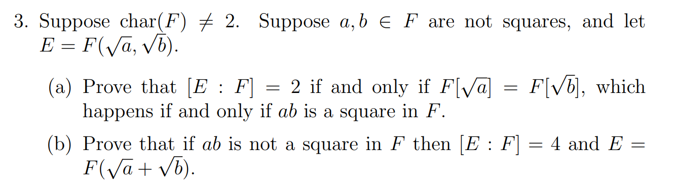 Solved Suppose char(F)≠2. ﻿Suppose a,binF are not squares, | Chegg.com