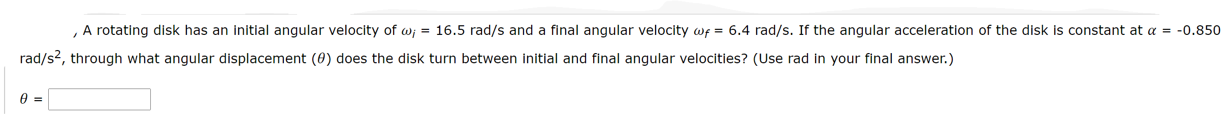 Solved A rotating disk has an initial angular velocity of ωi | Chegg.com