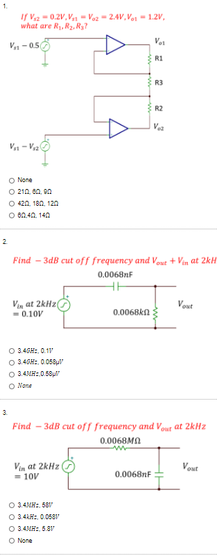 Solved 1. If Vs2 = 0.2V, Vs1 = Vo2 = 2.4V.V1 = 1.2V, what | Chegg.com