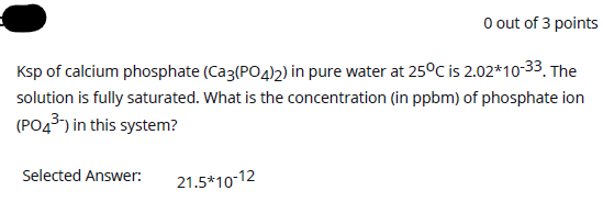 Solved Ksp of calcium phosphate \\( | Chegg.com
