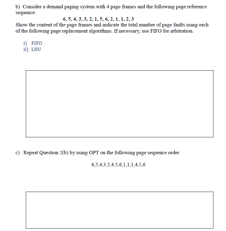 Solved b) Consider a demand paging system with 4 page frames | Chegg.com