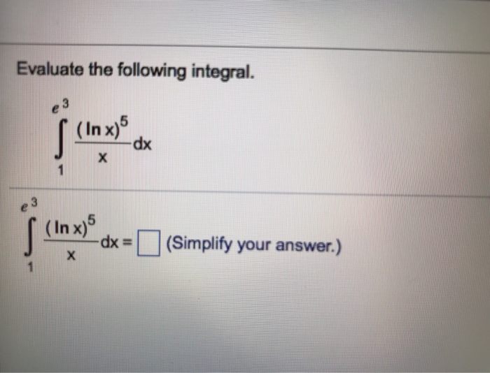 Solved Evaluate the following integral. (Inx) dx (in | Chegg.com