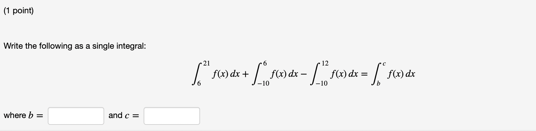Solved Write the following as a single integral: | Chegg.com