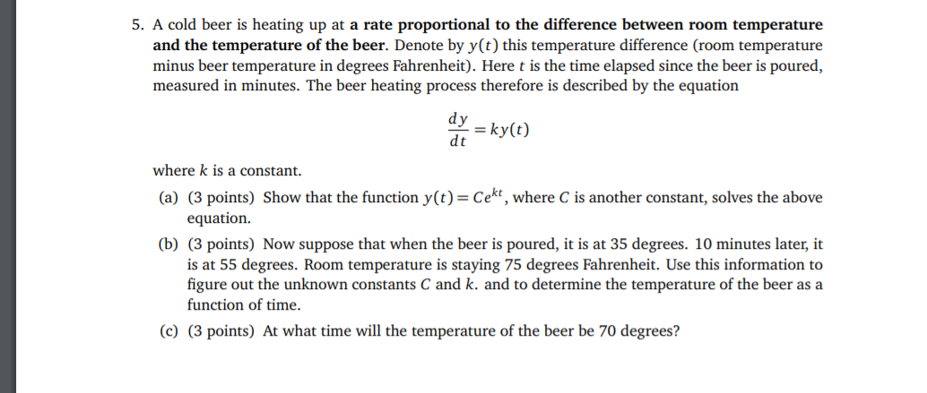Solved 5. A cold beer is heating up at a rate proportional | Chegg.com