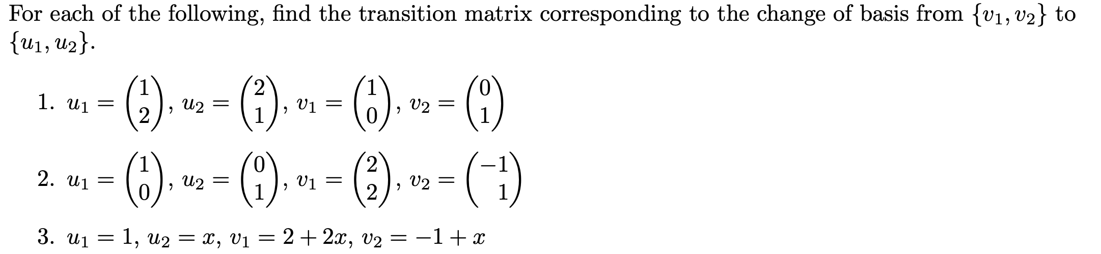 Solved For each of the following, find the transition matrix | Chegg.com