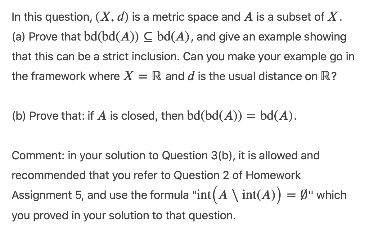Solved In this question, (X,d) is a metric space and A is a | Chegg.com