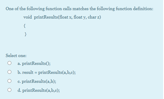 Solved One of the following function calls matches the | Chegg.com