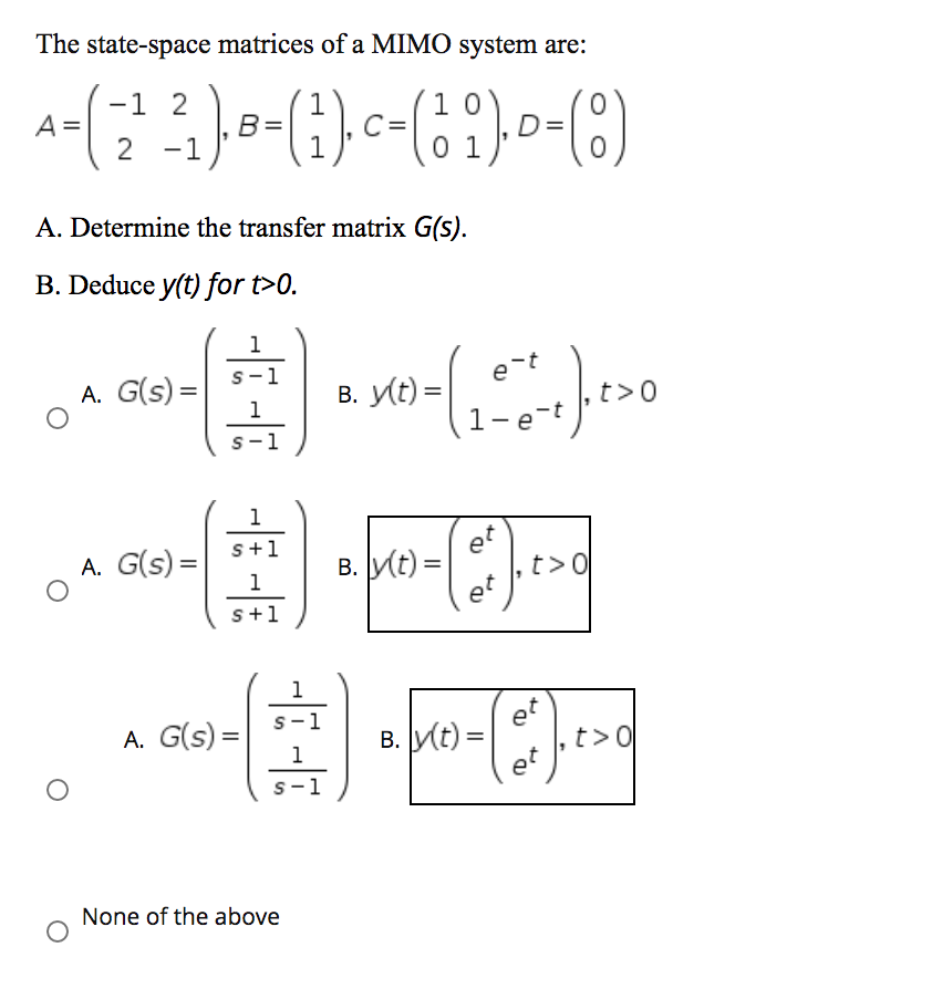 Solved The state-space matrices of a MIMO system are: A= | Chegg.com