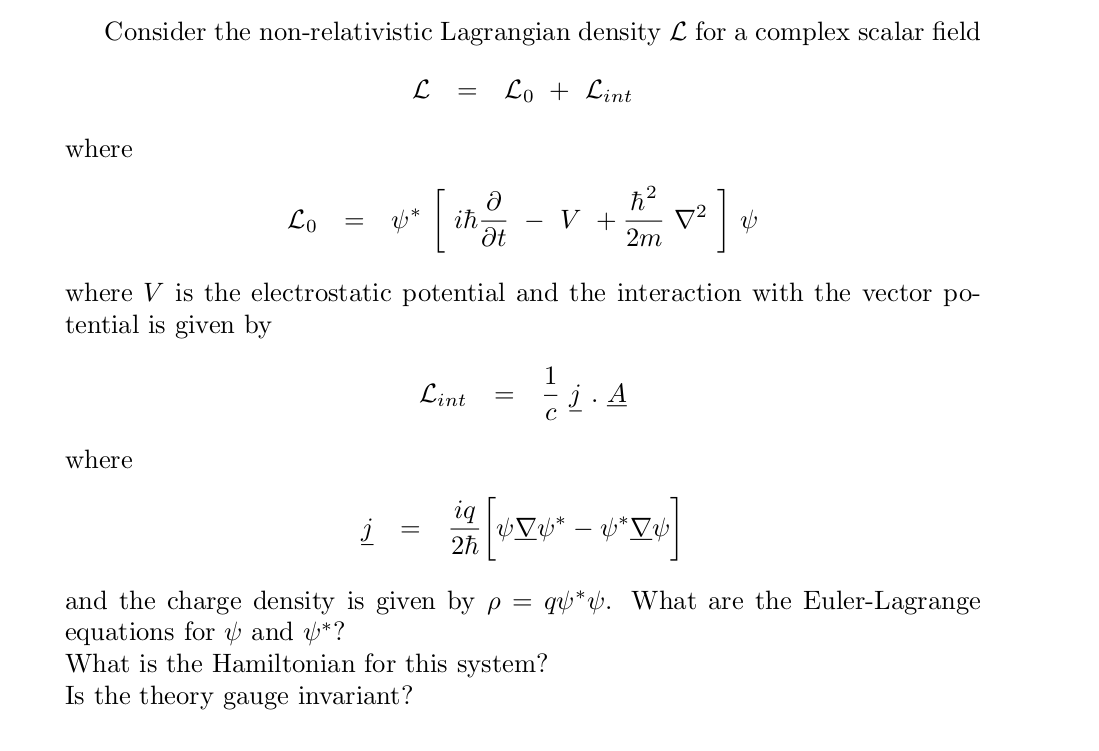Solved Consider the non-relativistic Lagrangian density L | Chegg.com