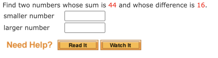 Solved Find two numbers whose sum is 44 and whose difference | Chegg.com