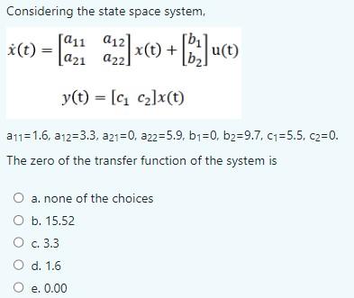Solved Considering the state space system, | Chegg.com