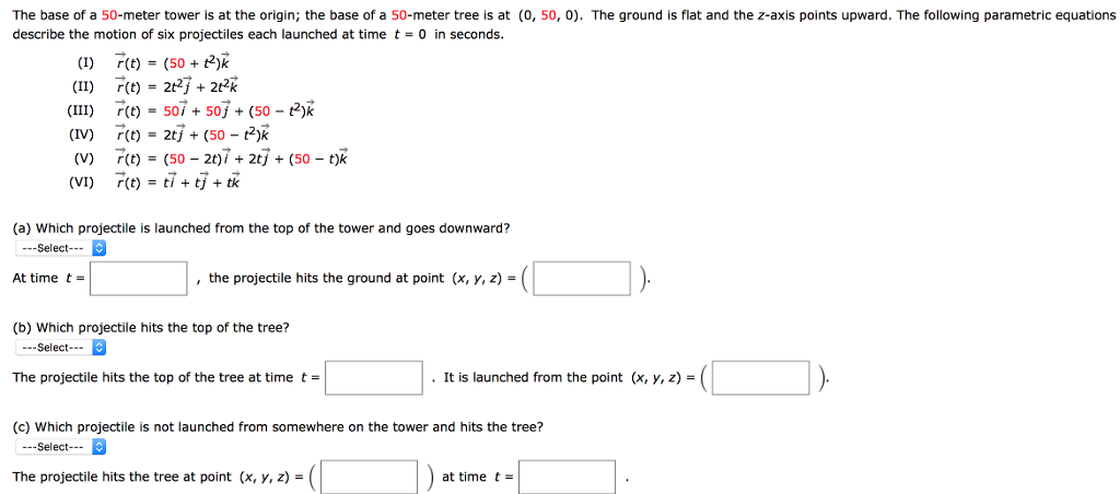 Solved The base of a 50-meter tower is at the origin; the | Chegg.com