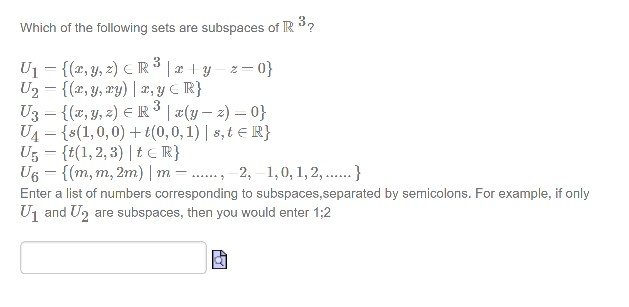 Solved Which of the following sets are subspaces of R ? U1 = | Chegg.com