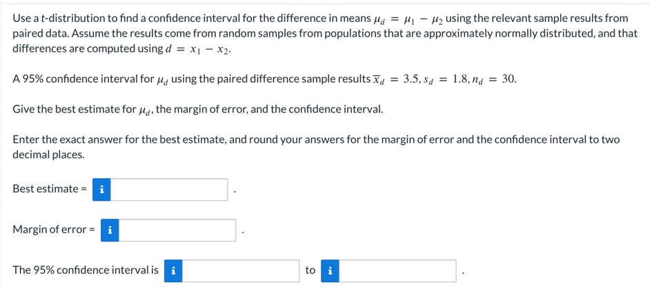 Solved Use a t-distribution to find a confidence interval | Chegg.com