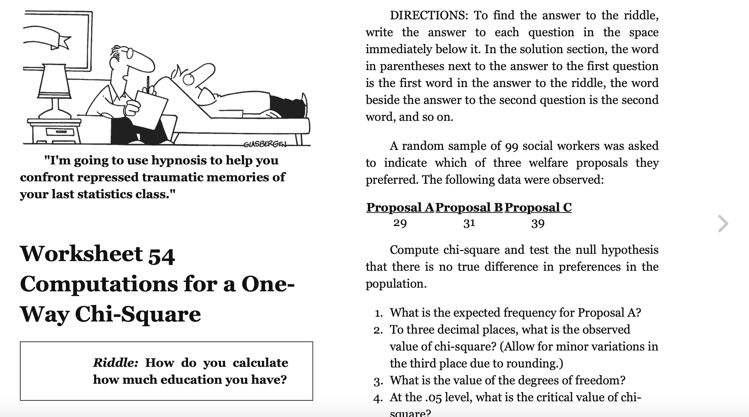Solved DIRECTIONS: To find the answer to the riddle, write | Chegg.com