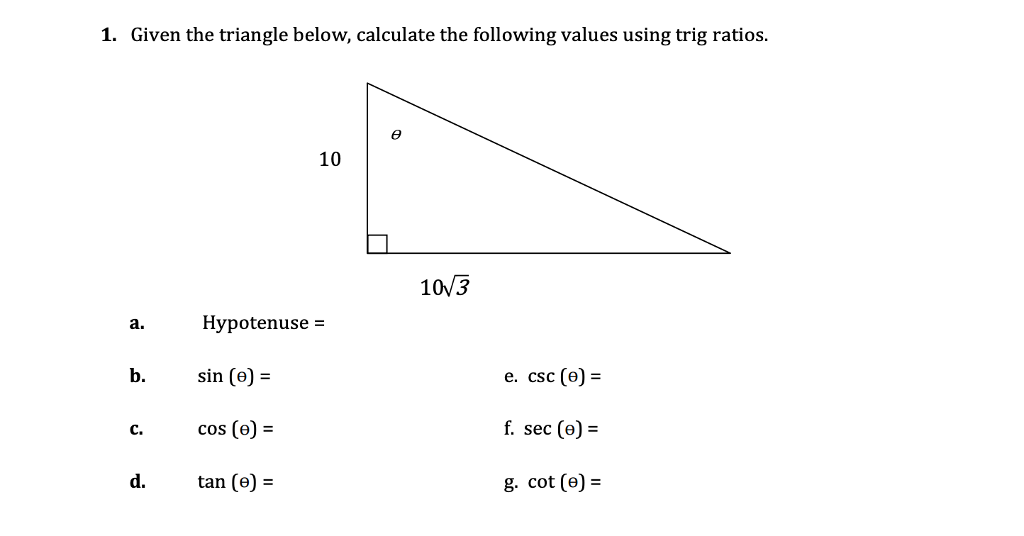 Solved 1. Given the triangle below, calculate the following | Chegg.com