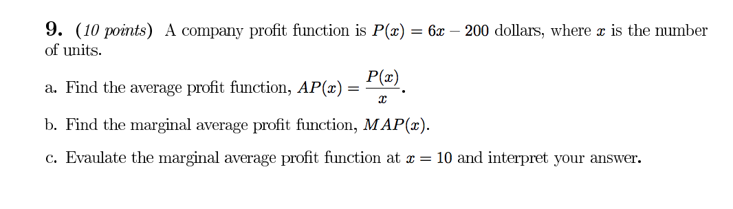 Solved 9. (10 points) A company profit function is P(x) = 6x | Chegg.com