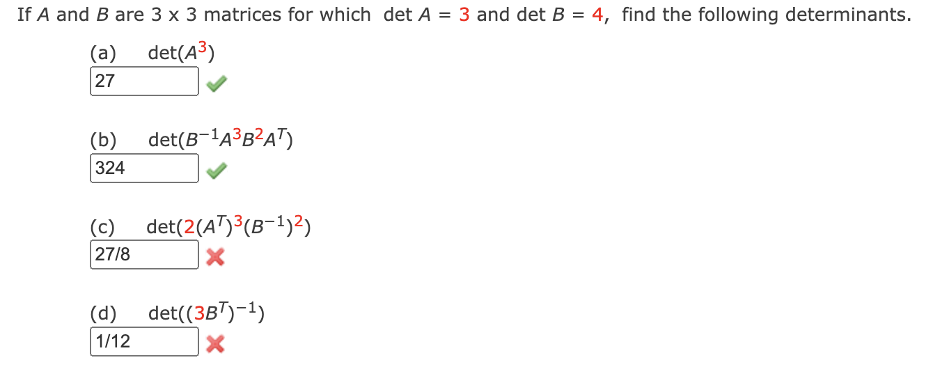 Solved = If A and B are 3 x 3 matrices for which det A = 3 | Chegg.com