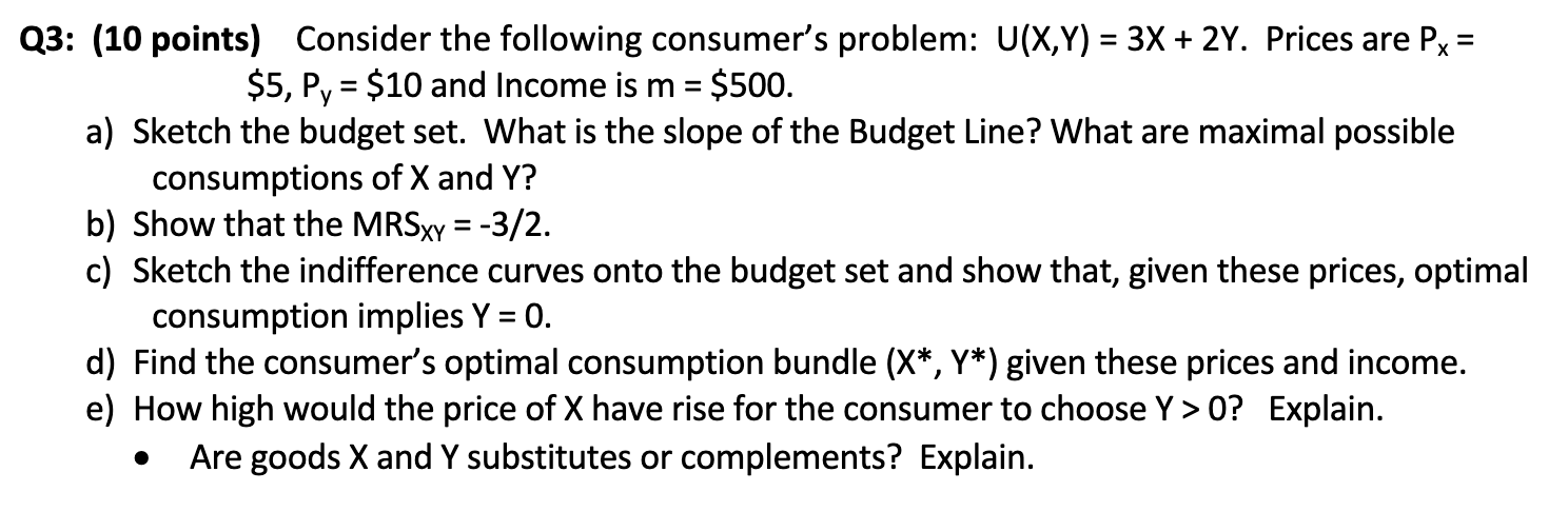 Solved = Q3: (10 points) Consider the following consumer's | Chegg.com