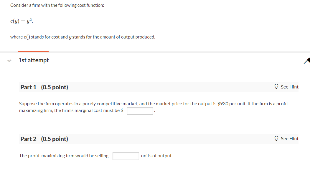 Solved 1st attemptPart 1 ( 0.5 point)Suppose the firm | Chegg.com Solved 1st attemptPart 1 ( 0.5 point)Suppose the firm | Chegg.com
