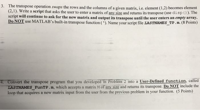 Solved 3. The transpose operation swaps the rows and the | Chegg.com