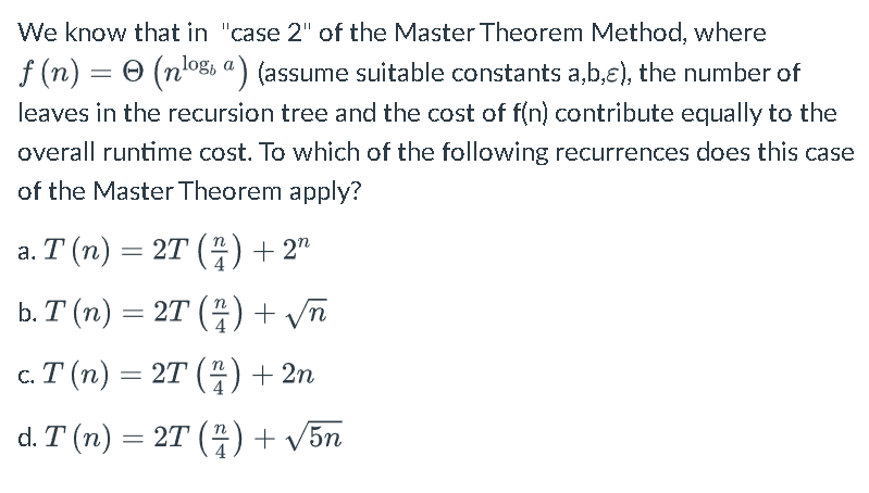 Solved We know that in "case 2 " of the Master Theorem | Chegg.com