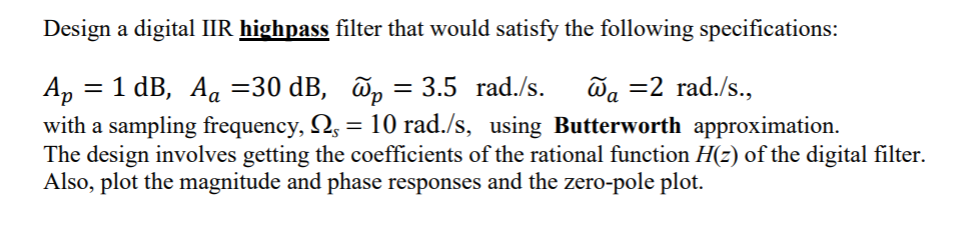 Design a digital IIR highpass filter that would | Chegg.com