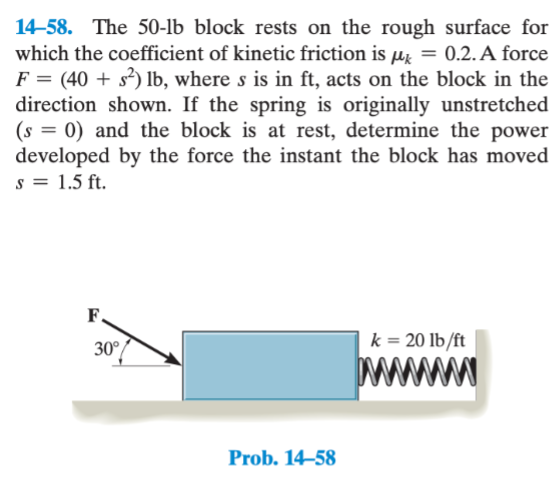 Solved 14-58. The 50-lb block rests on the rough surface for | Chegg.com